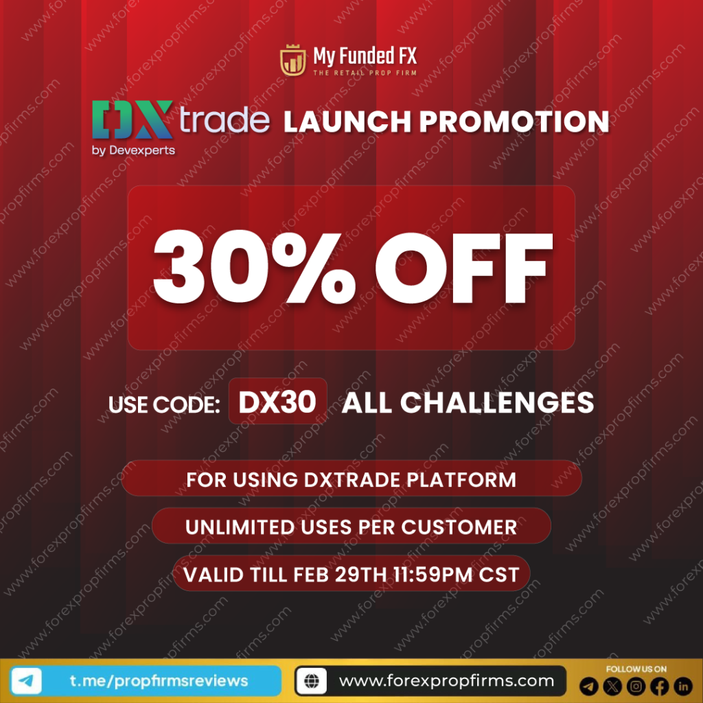 My Funded FX DX Trade Launch - Unlock 30% OFF on ALL CHALLENGES! - Forex Prop Firms