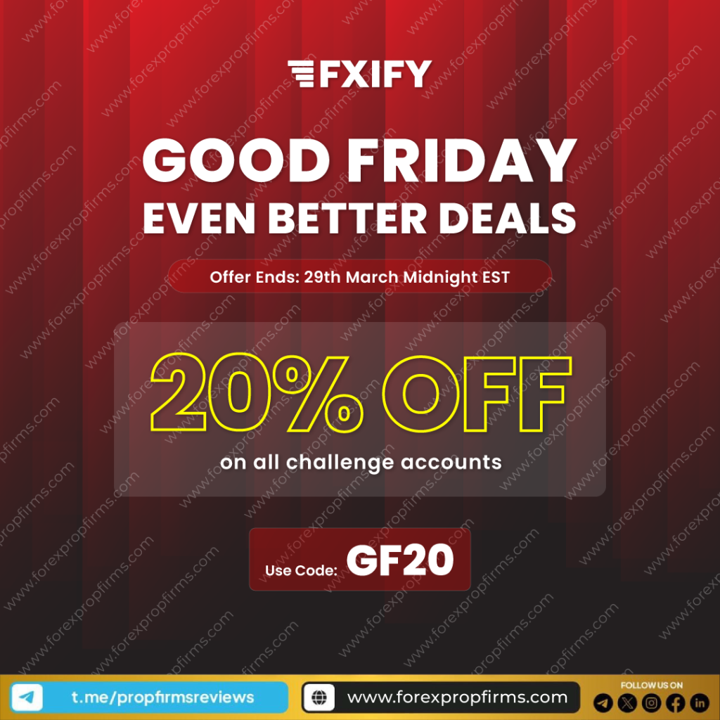 FXIFY's Good Friday Deals! - Forex Prop Firms