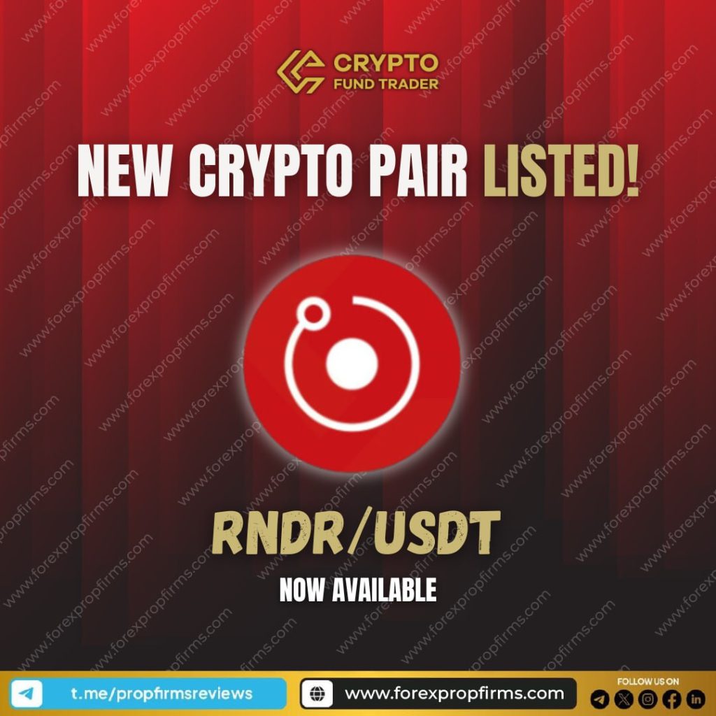 New Crypto Pair RNDR/USDT Now Trading on CFT! - Forex Prop Firms
